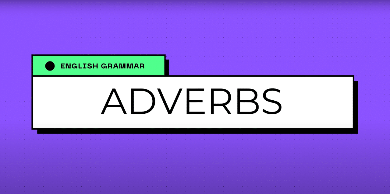 Adverbs Simply Explained - English Grammar Basics - Talkpal