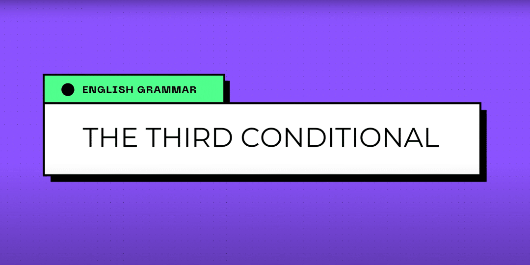 The Third Conditional Simply Explained - English Grammar Basics - Talkpal